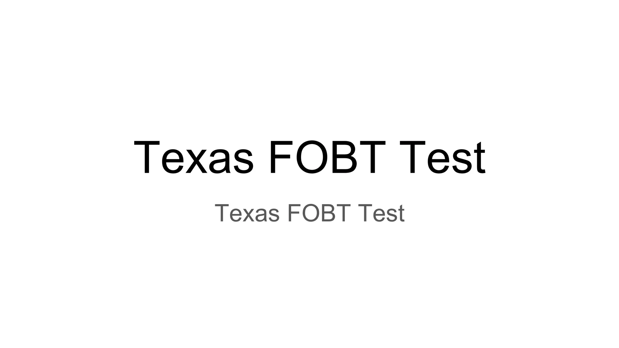 Texas FOBT Test | PPT