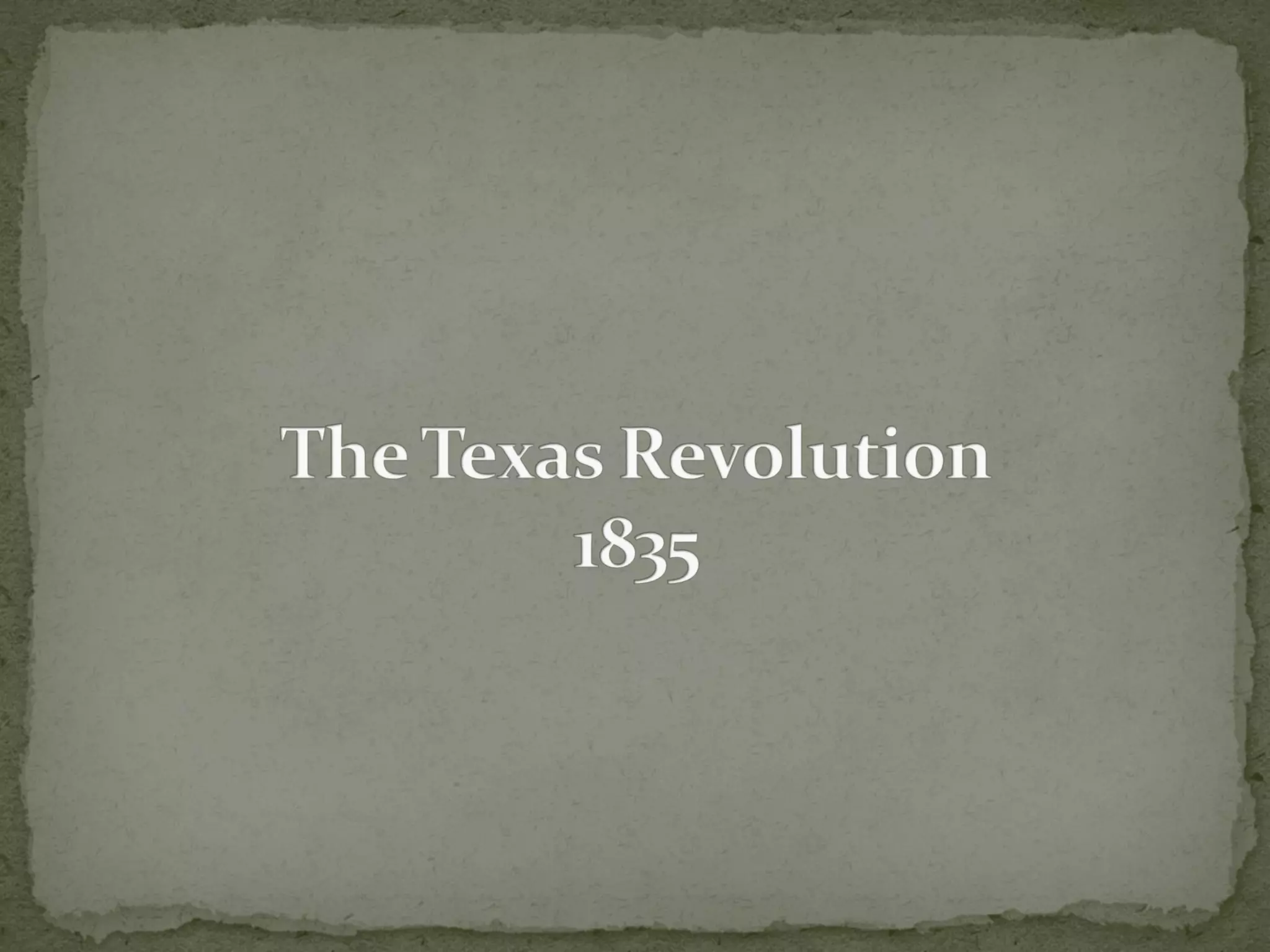 Texas revolution | PPT | War and Conflicts