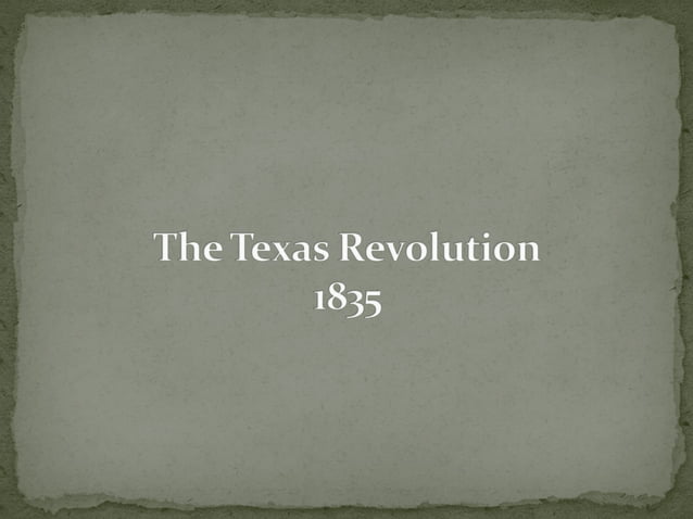 Texas revolution | PPT | War and Conflicts