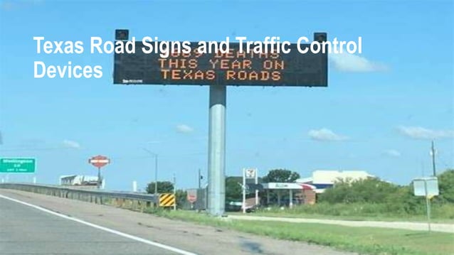 Texas Road Signs and Traffic Control Devices Edited.pptx | Auto Safety ...