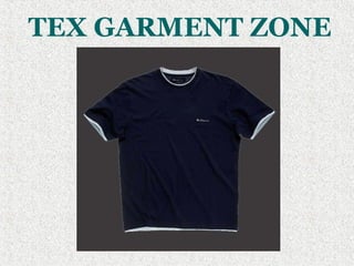 Tex Garment Zone | PPT | Needlework | Arts and Crafts