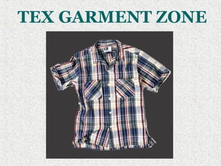 Tex Garment Zone | PPT | Needlework | Arts and Crafts