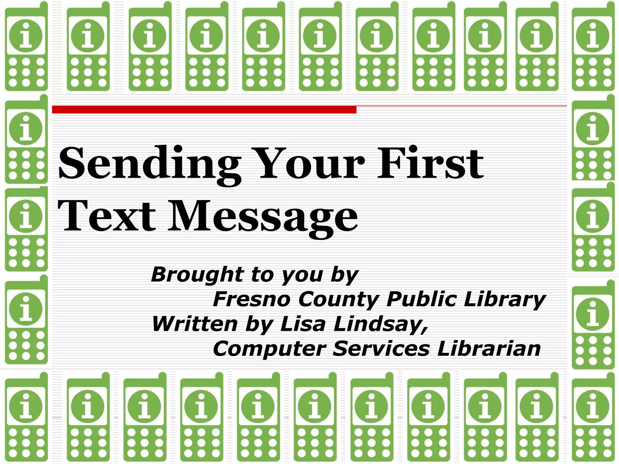 Send Your First Text Message | PPT
