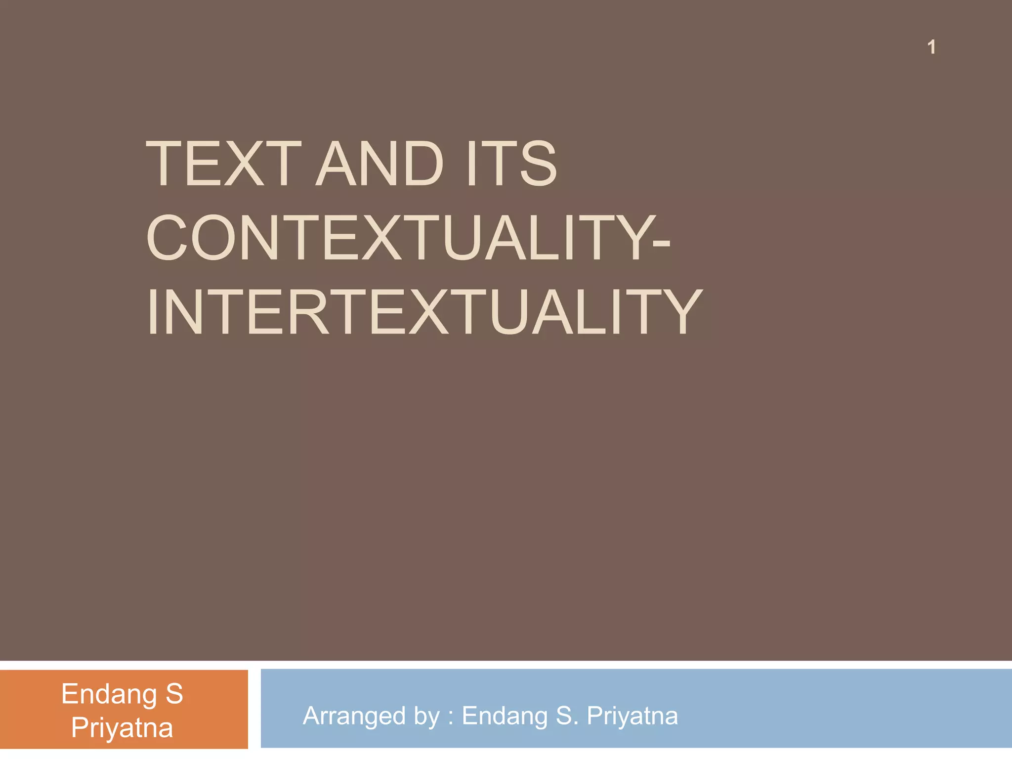 Text And Its Contextuality Intertextuality | PPTX