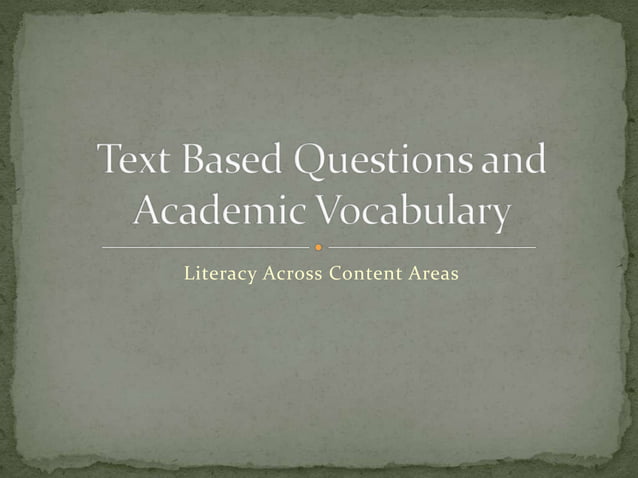 Text based questions and academic vocabulary | PPT