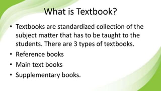 Textbook, Layout of Text and Text book Evaluation.pptx