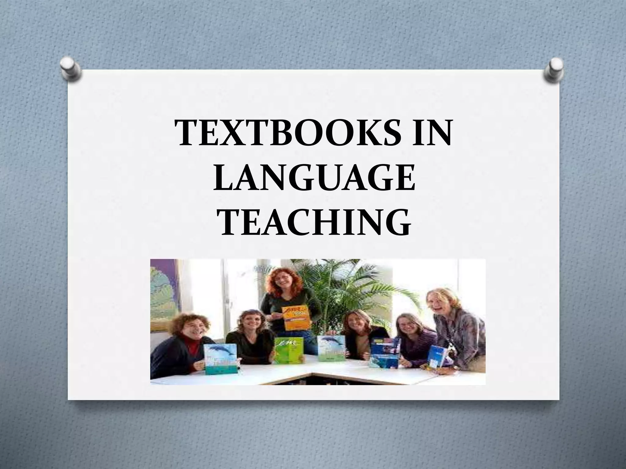 Textbooks in language teaching. 2016 | PPTX
