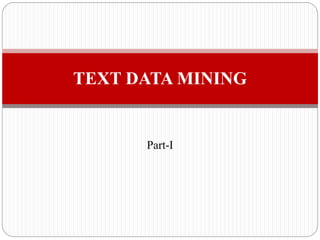 Text data mining1 | PPTX