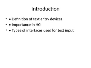 Text Entry Devices in Human Computer InteractionCom | PPTX