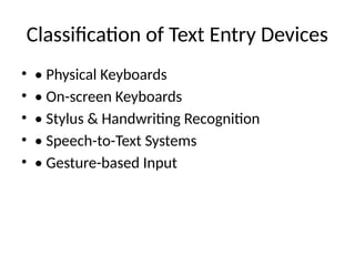 Text Entry Devices in Human Computer InteractionCom | PPTX
