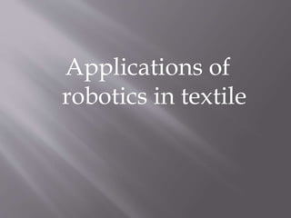 Textile robots | PPTX