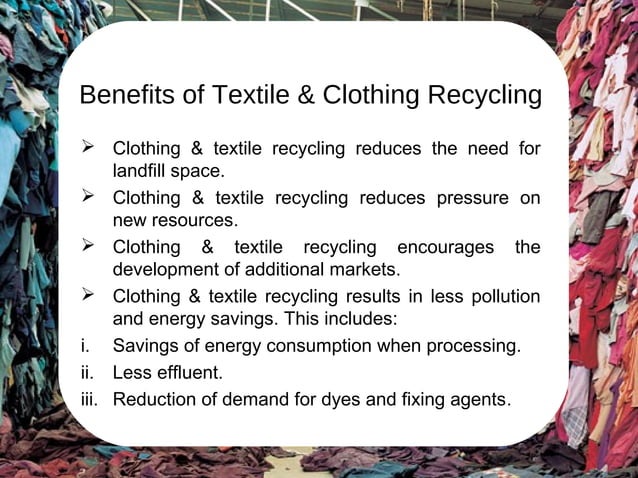 Textile and clothing recycling | PPT | Apparel Industry | Industries