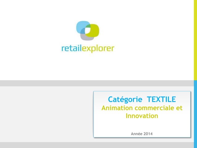 Textile animation commerciale&innovation 2014