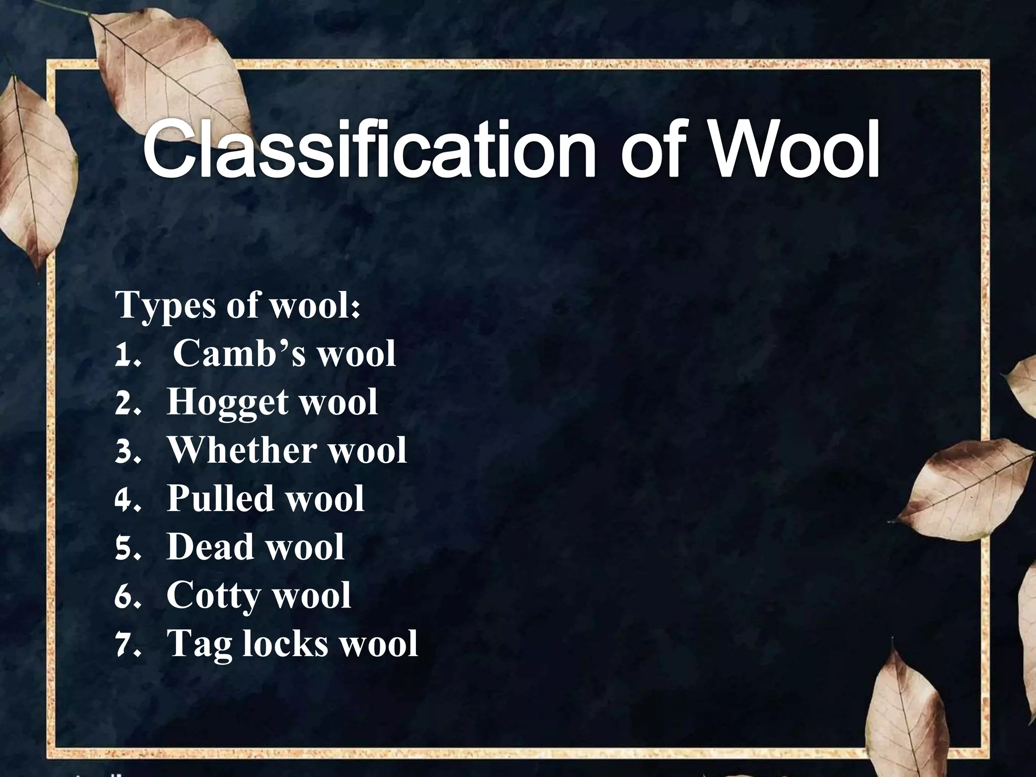 wool: introdction,origin and histrory, process, types, classification ...