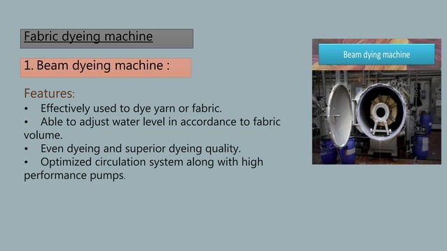 Textile dyeing and finishing machine | PPTX