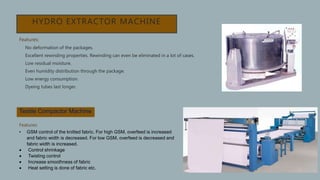 Textile dyeing and finishing machine | PPTX