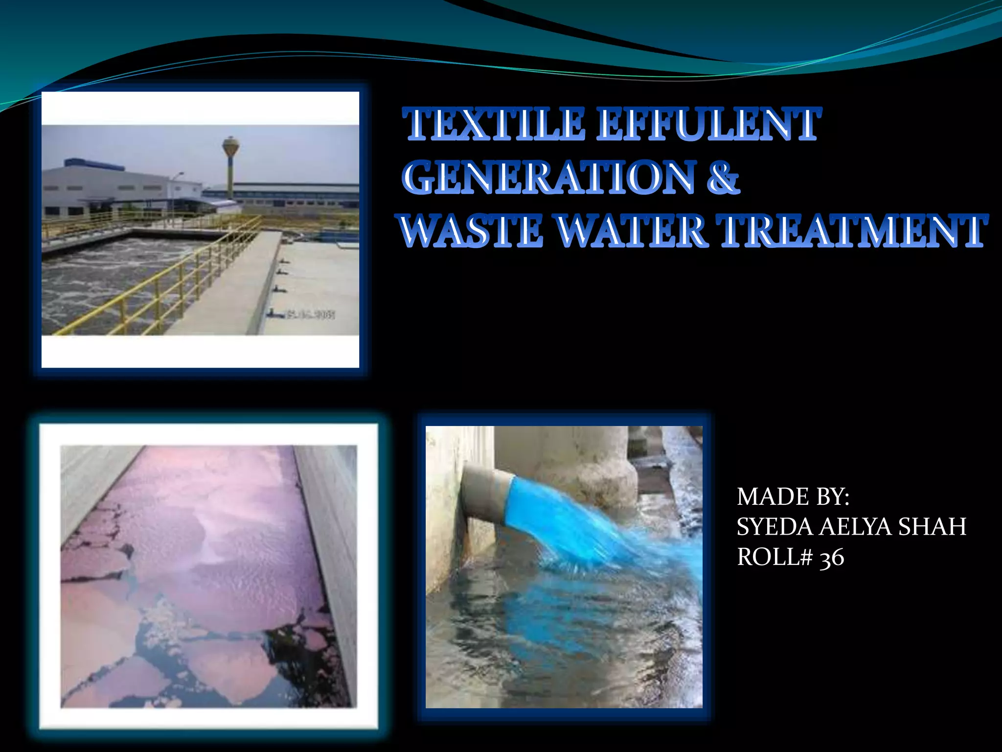 Textile effulent treatment, Waste water treatment | PPTX | Indoor Environmental Quality | Home ...