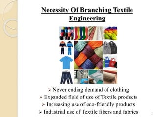 Textile engineering and its scope | PPTX