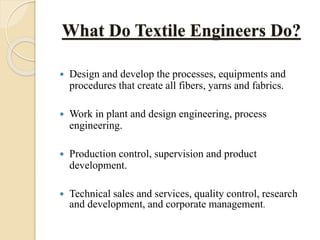 Textile engineering and its scope | PPTX