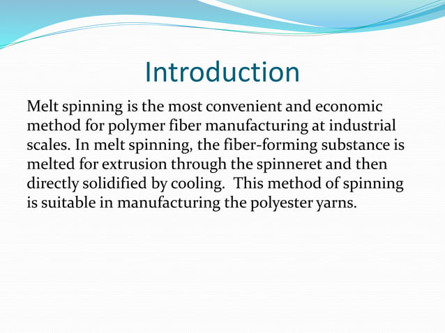 Melt Spinning Process for filament fiber production | PPTX | Needlework ...