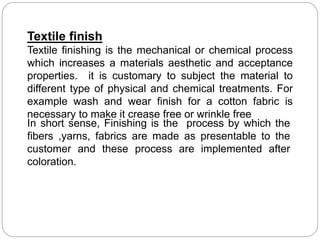 Textile finishing | PPTX | Needlework | Arts and Crafts
