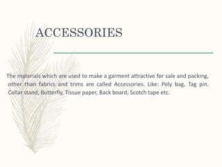 Textile & garments (1)- Trims & accessories of garments | PPTX