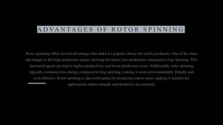 Comparison between Ring & Rotor Yarn Spinning, Amity university kolkata ...