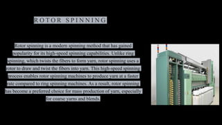 Comparison between Ring & Rotor Yarn Spinning, Amity university kolkata ...