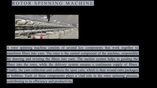 Comparison between Ring & Rotor Yarn Spinning, Amity university kolkata ...