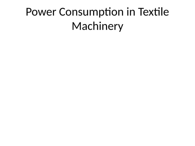 Textile_Mechanics_Energy_Consumption.pptx