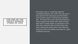 Textile mill strike of 1934 | PPTX | Needlework | Arts and Crafts