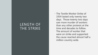 Textile mill strike of 1934 | PPTX | Needlework | Arts and Crafts