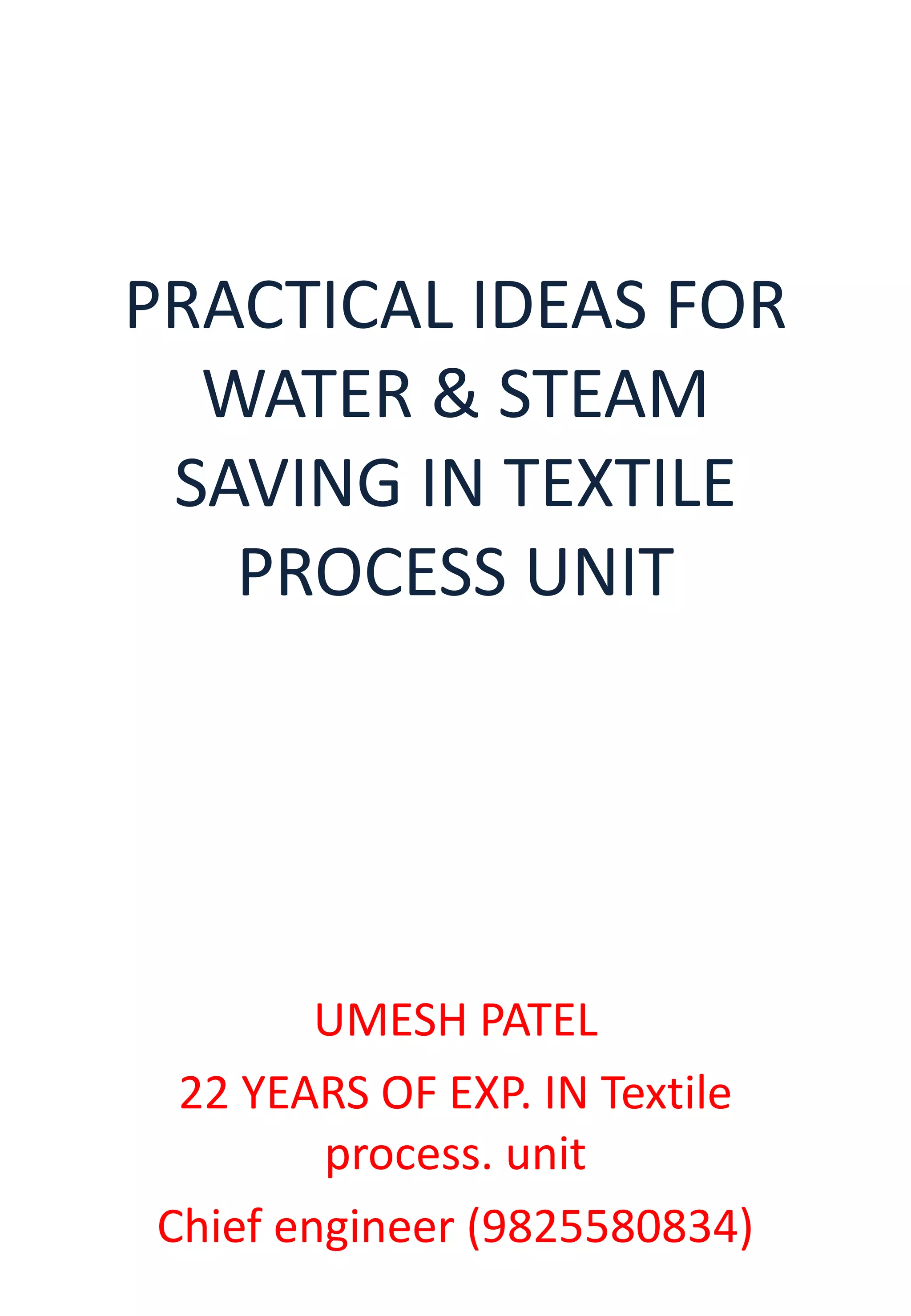 Textile process steam and water saving in Textile process unit | PPTX | Home Appliances | Home ...