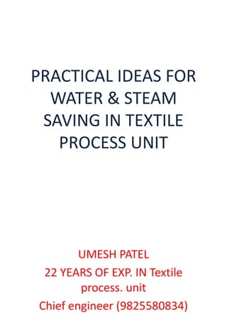 Textile process steam and water saving in Textile process unit | PPTX
