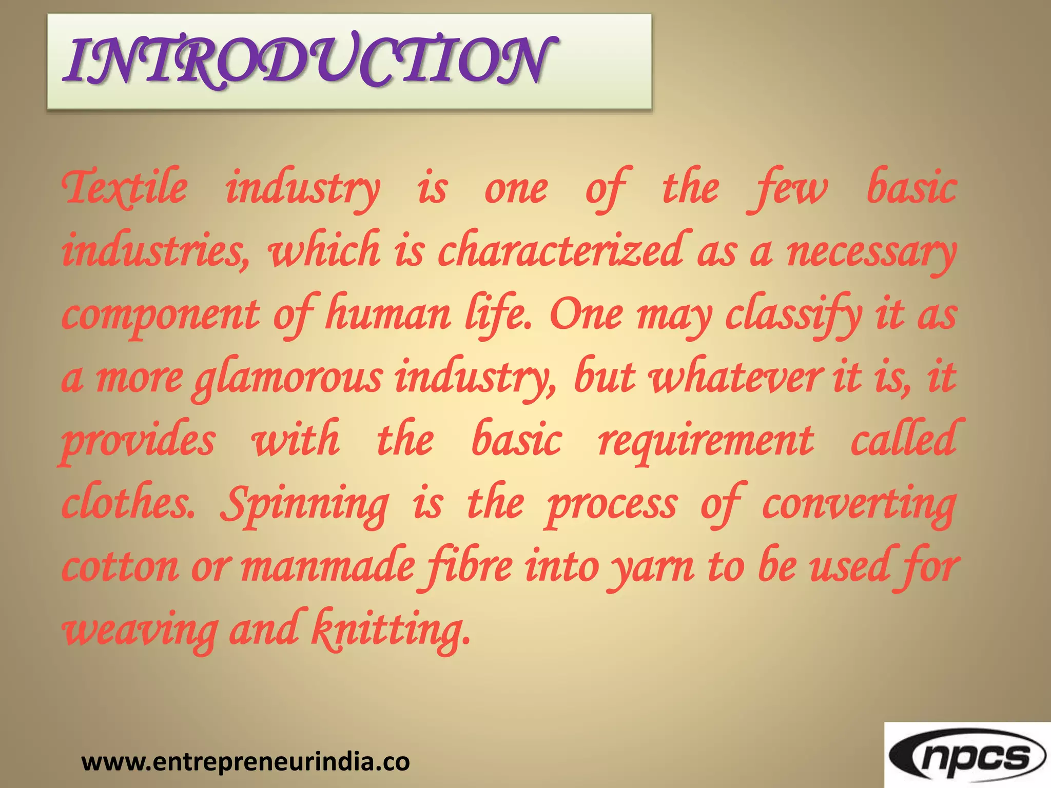 Textile Spinning, Weaving, Finishing and Printing | PPTX