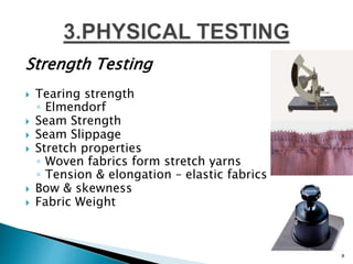 Textile Testing in Apparel , Home Textiles.pptx