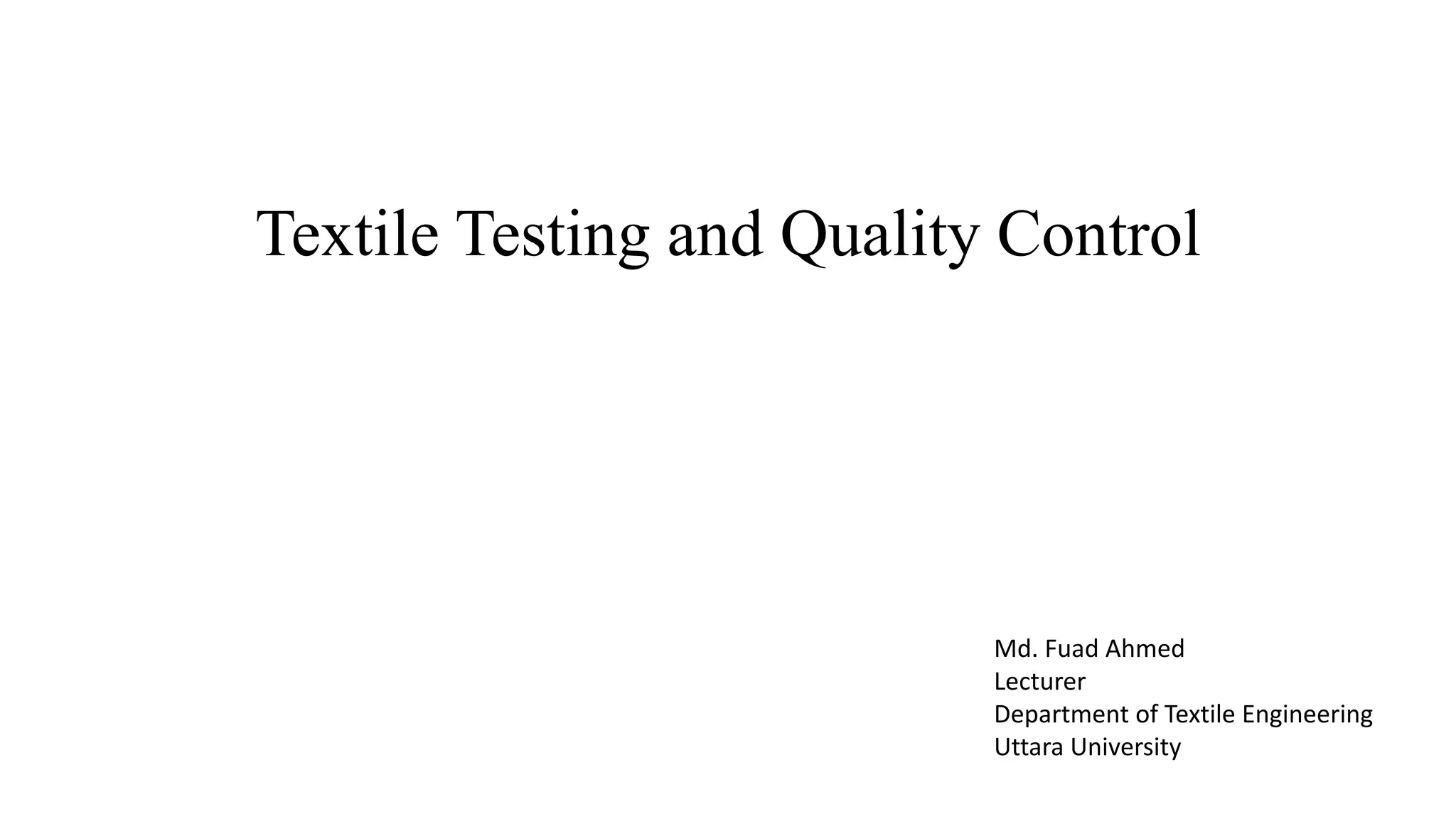 Textile testing and quality control | PPTX