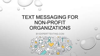 Text messaging for non profit organizations | PPTX