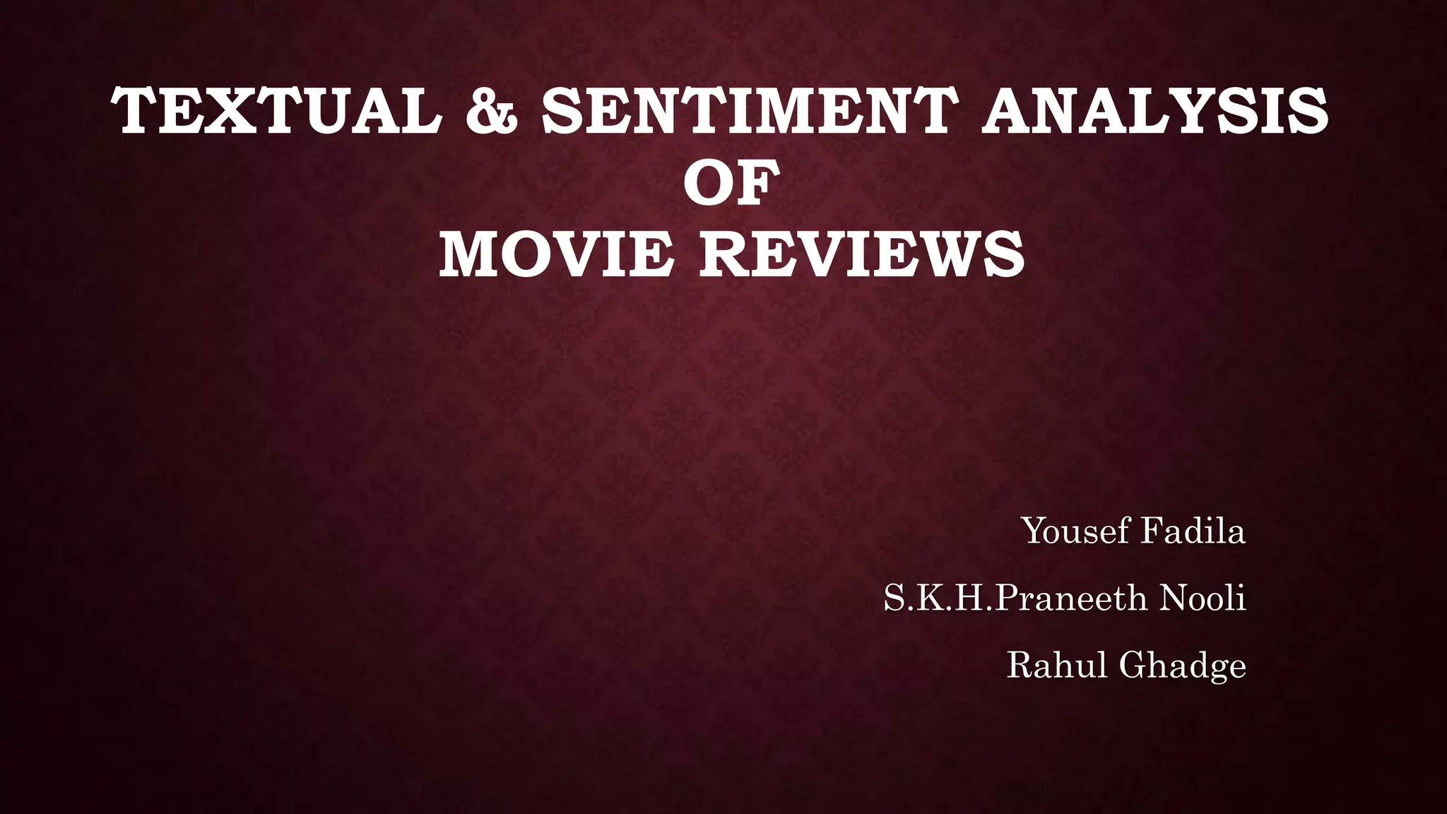 Textual & Sentiment Analysis of Movie Reviews | PPTX