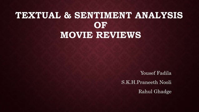 Textual & Sentiment Analysis of Movie Reviews | PPTX | Technology ...