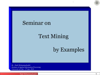 Text mining by examples, By Hadi Mohammadzadeh | PPT