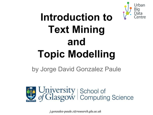 Introduction to Text Mining and Topic Modelling | PPT