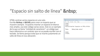Agregar espacios en html | PPTX