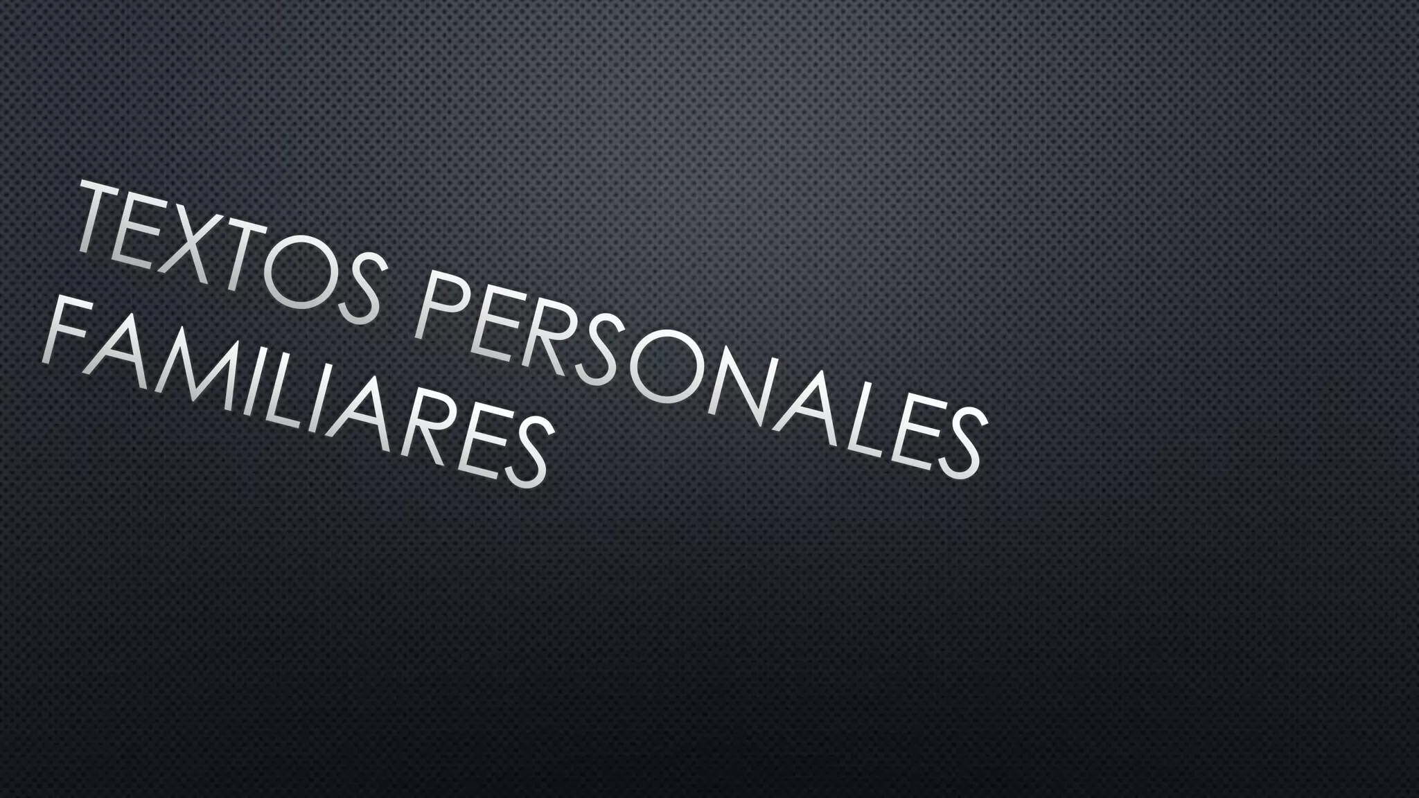 Textos personales | PPTX