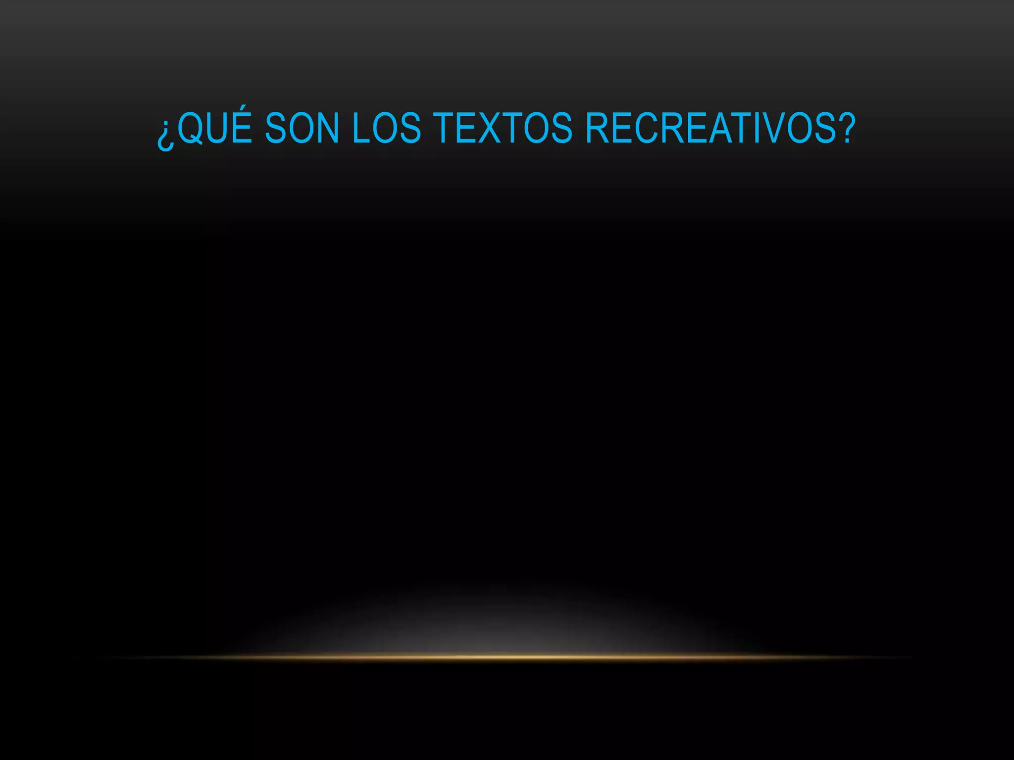 CLASIFICACIÓN TEXTOS RECREATIVOS | PPT