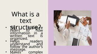 TEXT STRUCTURE (types of text structure).pptx