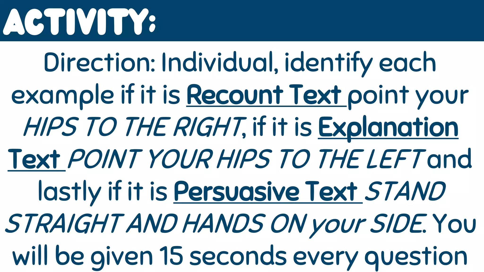 TEXT TYPE (NARRATIVE, EXPOSITORY, RECOUNT, EXPLANATION, PERSUASIVE).pptx