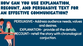 TEXT TYPE (NARRATIVE, EXPOSITORY, RECOUNT, EXPLANATION, PERSUASIVE).pptx
