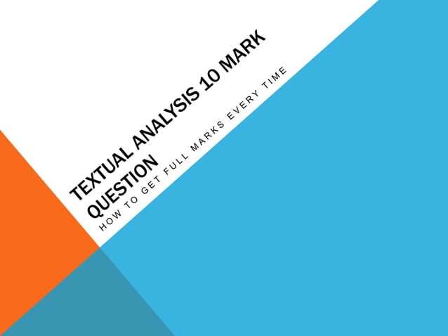 Textual analysis 10 mark question | PPTX