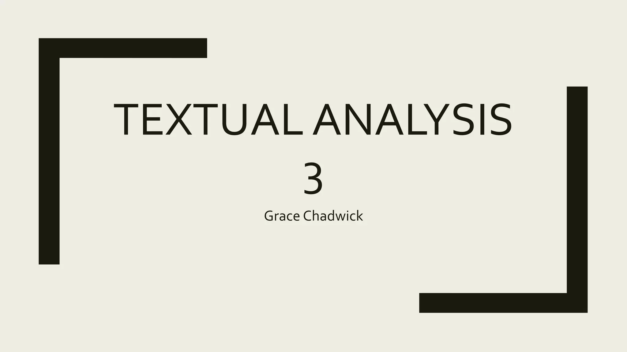 Textual analysis 3 | PPT